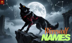675+ Werewolf Names: Best Male, Female, & Fantasy Name Ideas for Your ...